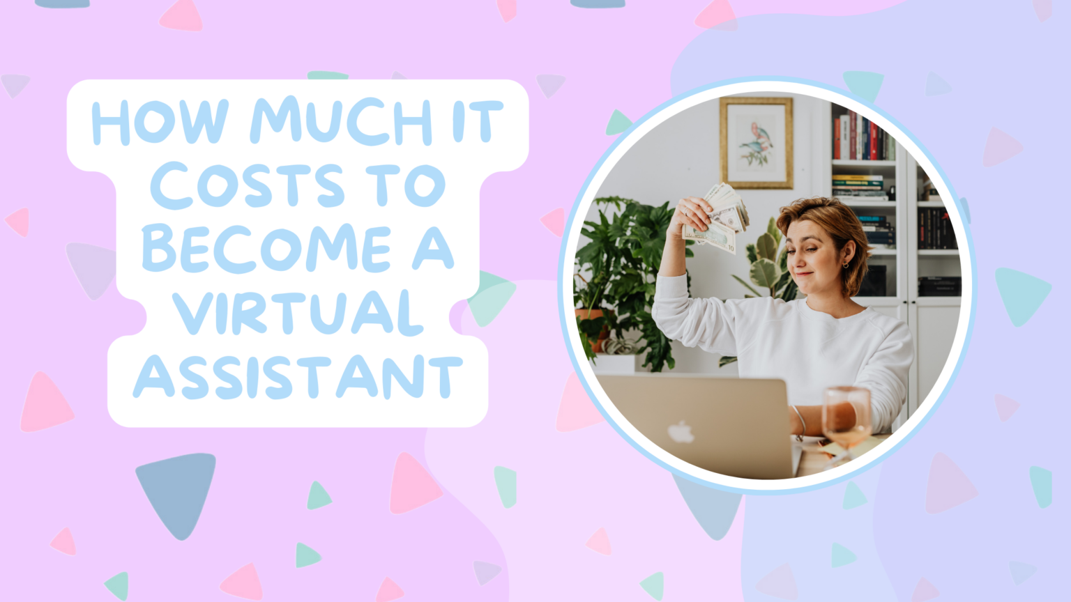 How Much It Costs to Become a Virtual Assistant - Virtual Assistant ...